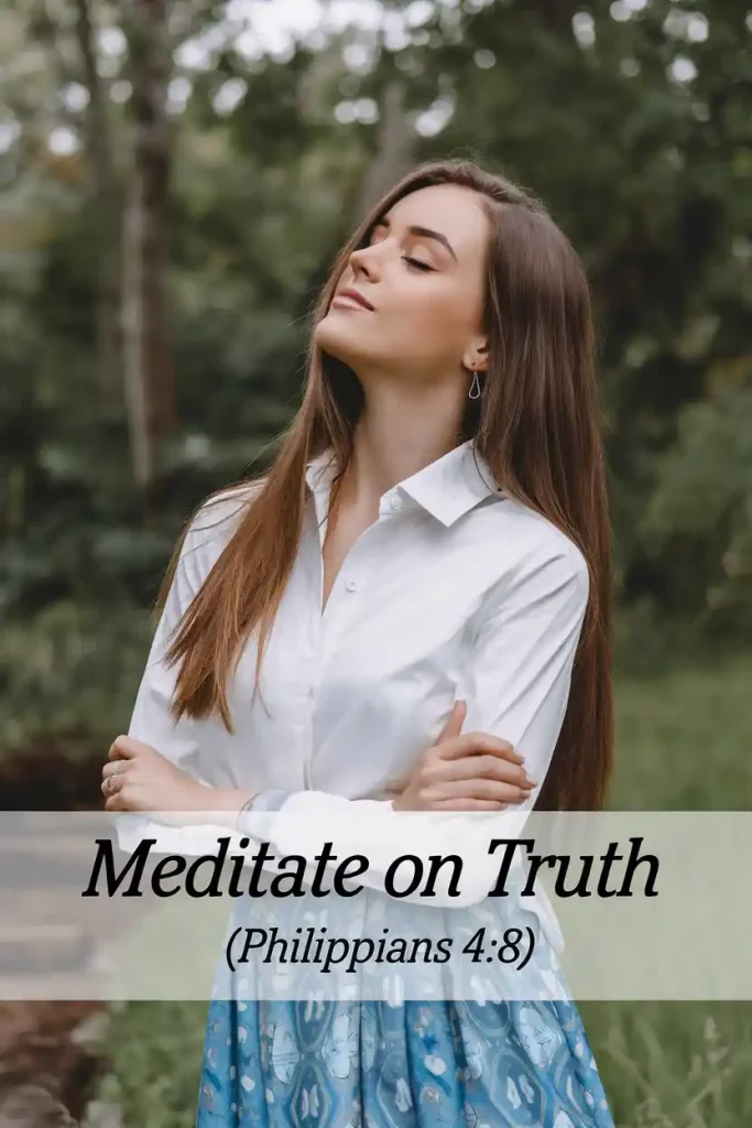 Think About Whatever is True (Philippians 4:8)