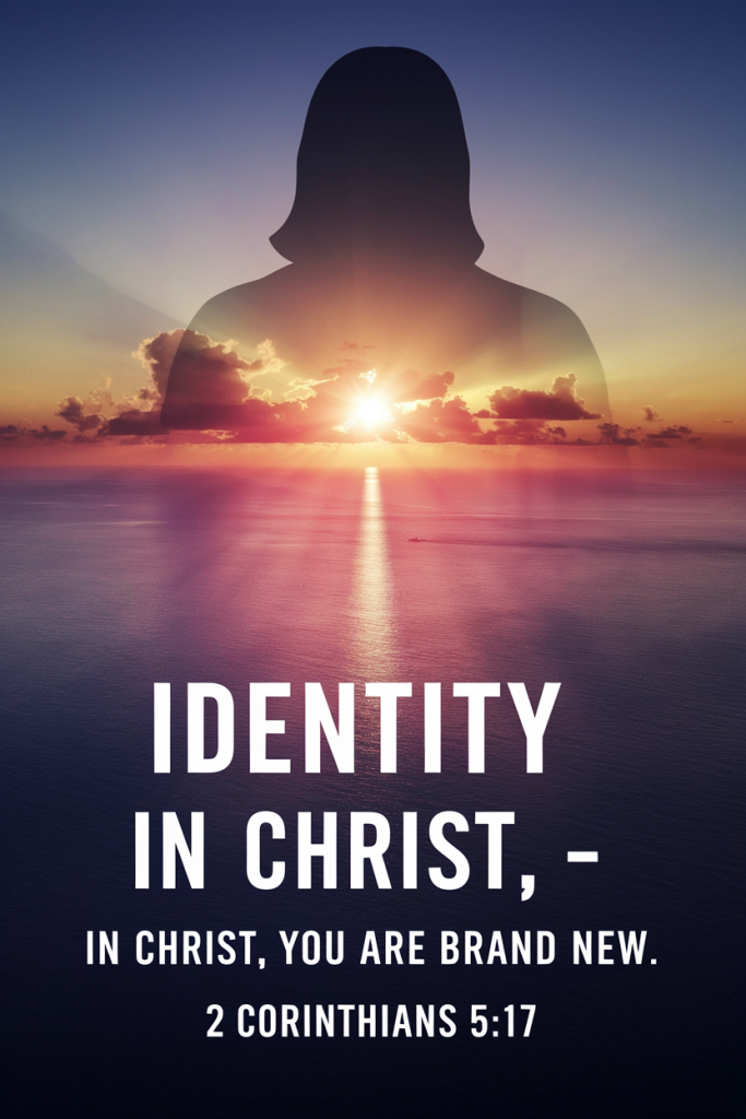 Being “In Christ”: Our Identity, Promises, and Life in Him