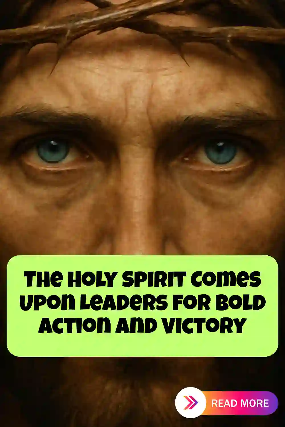The Holy Spirit Comes Upon Leaders for Bold Action and Victory