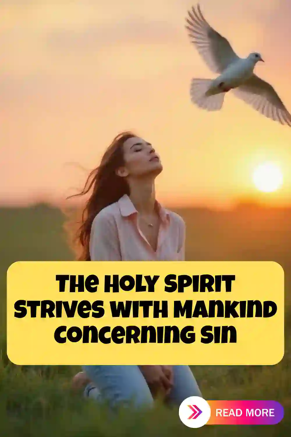 The Holy Spirit Strives with Mankind Concerning Sin