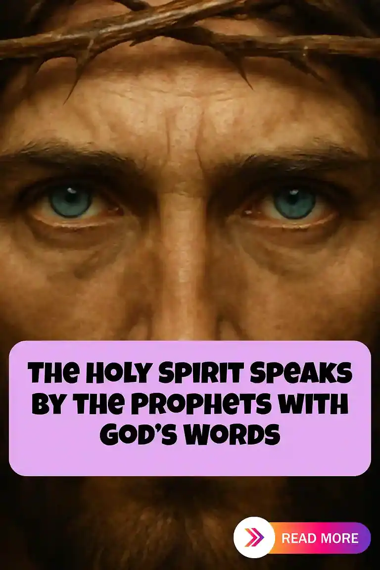 The Holy Spirit Speaks by the Prophets with God’s Words