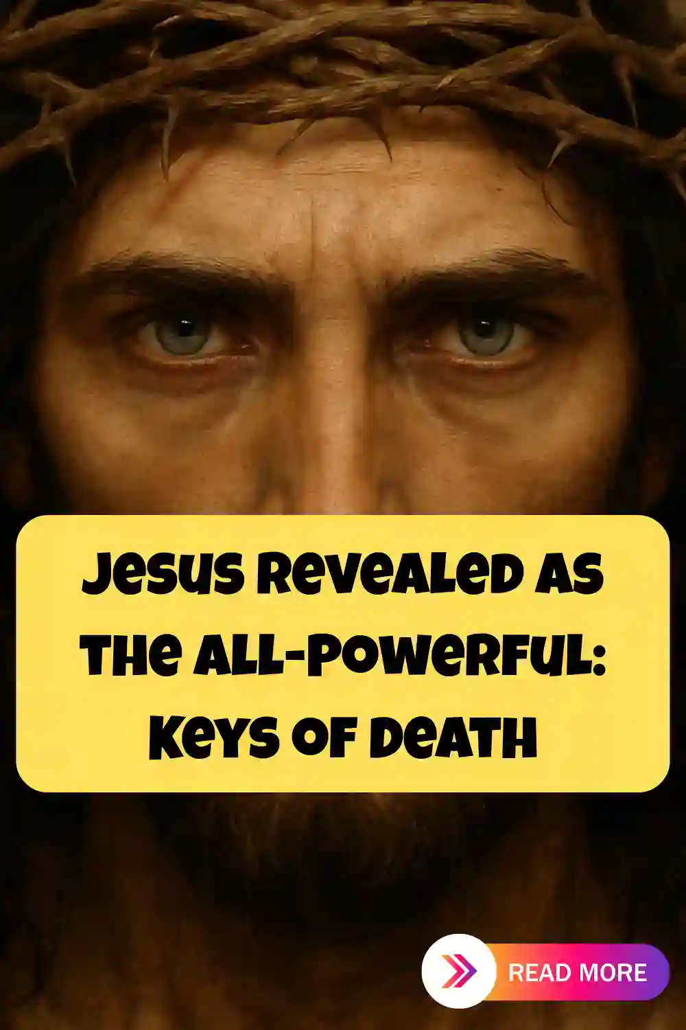 Jesus Revealed As The All-Powerful: Keys of Death