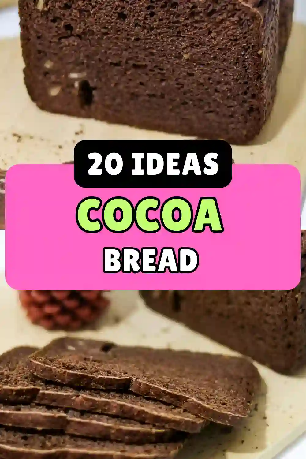20 Delicious Ways to Enjoy Cocoa Bread