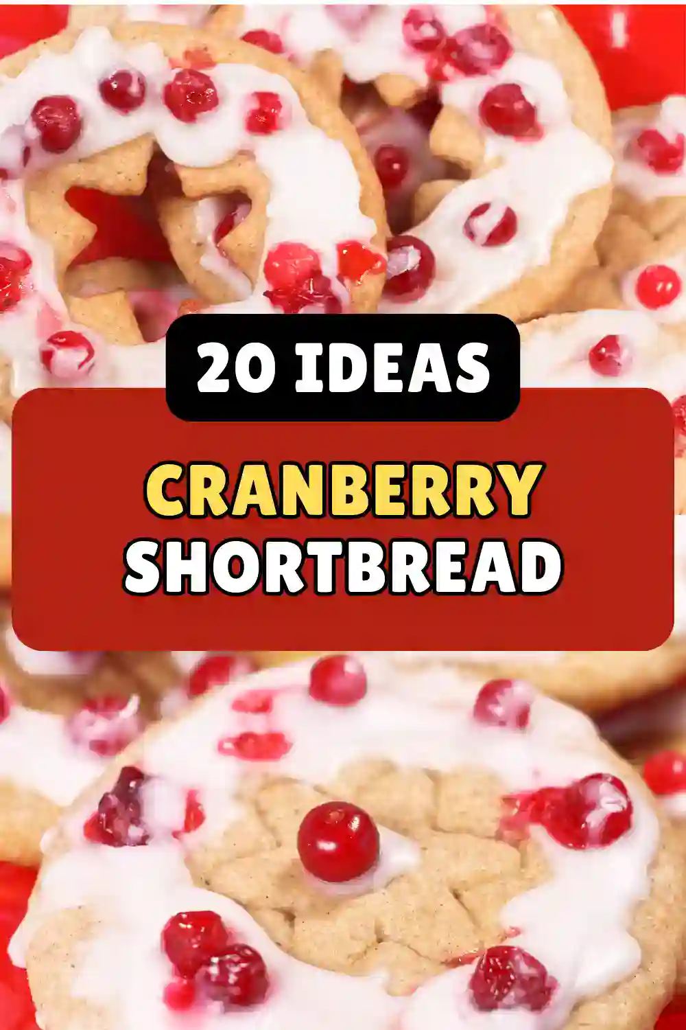 20 Ways to Make Cranberry Shortbread Shine