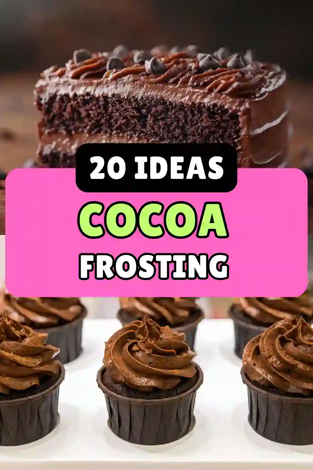 20 Cocoa Frosting Ideas That Actually Work