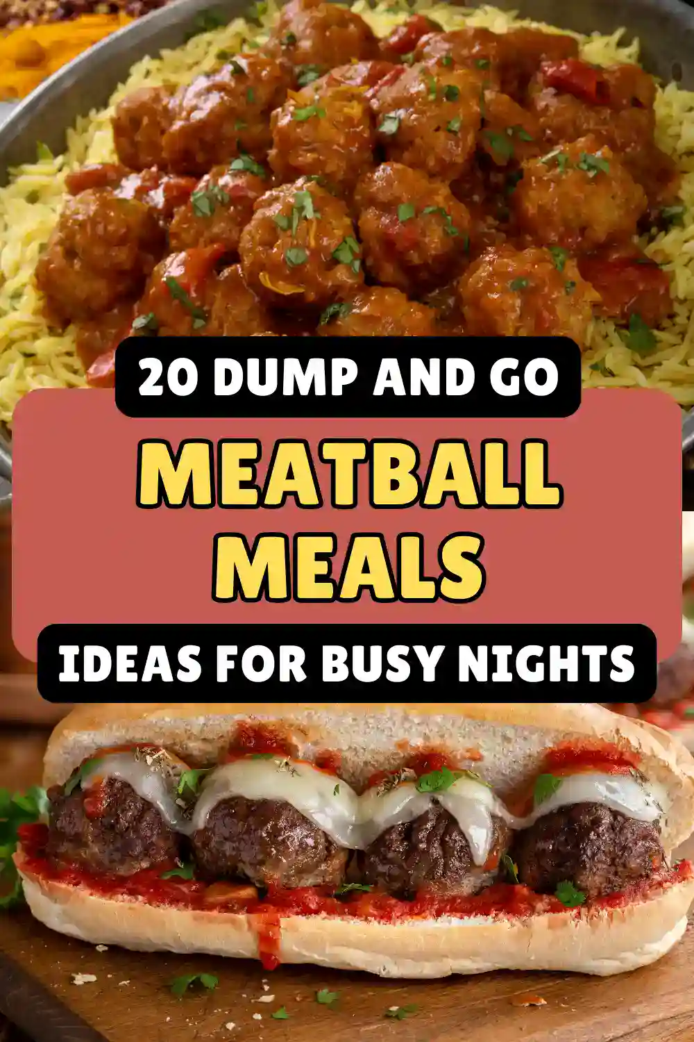 Meatballs Made Easy: 20 Dump and Go Meals