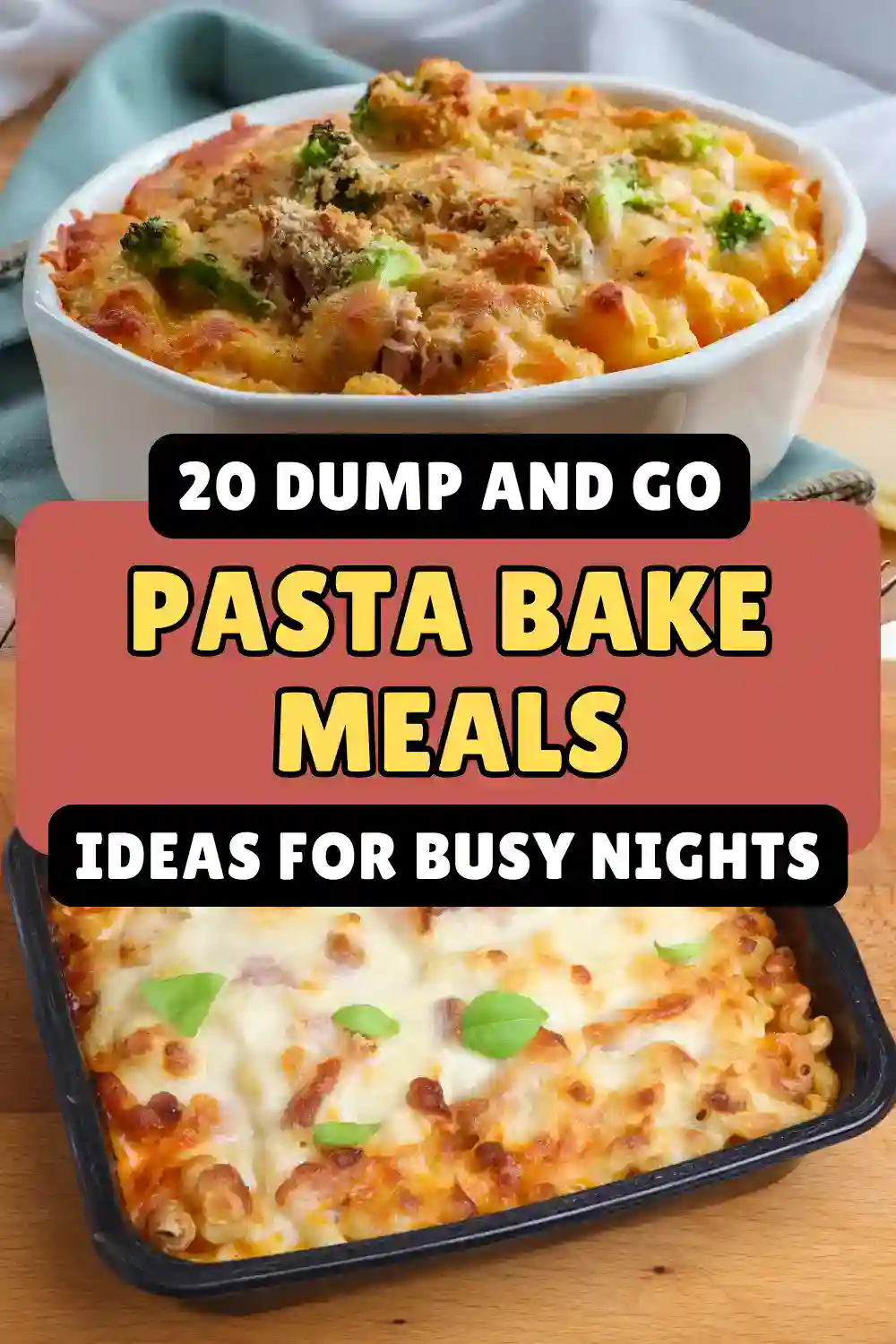 20 Dump and Go Pasta Bakes for Easy Comfort Food Nights