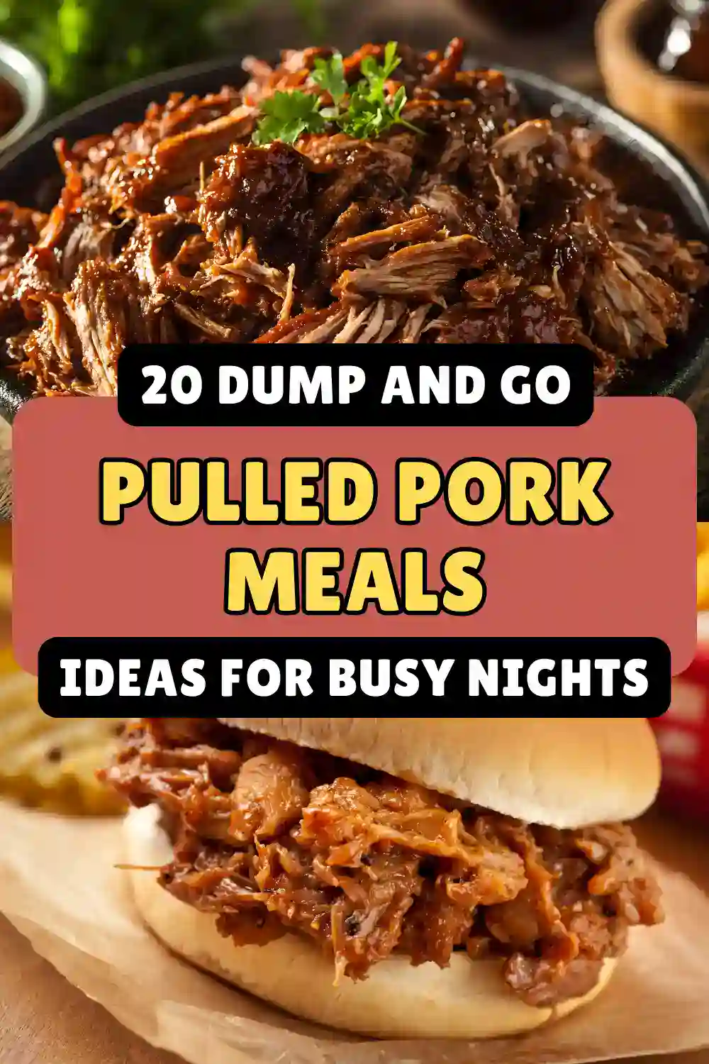 20 Easy Dump and Go Pulled Pork Meals Anyone Can Make