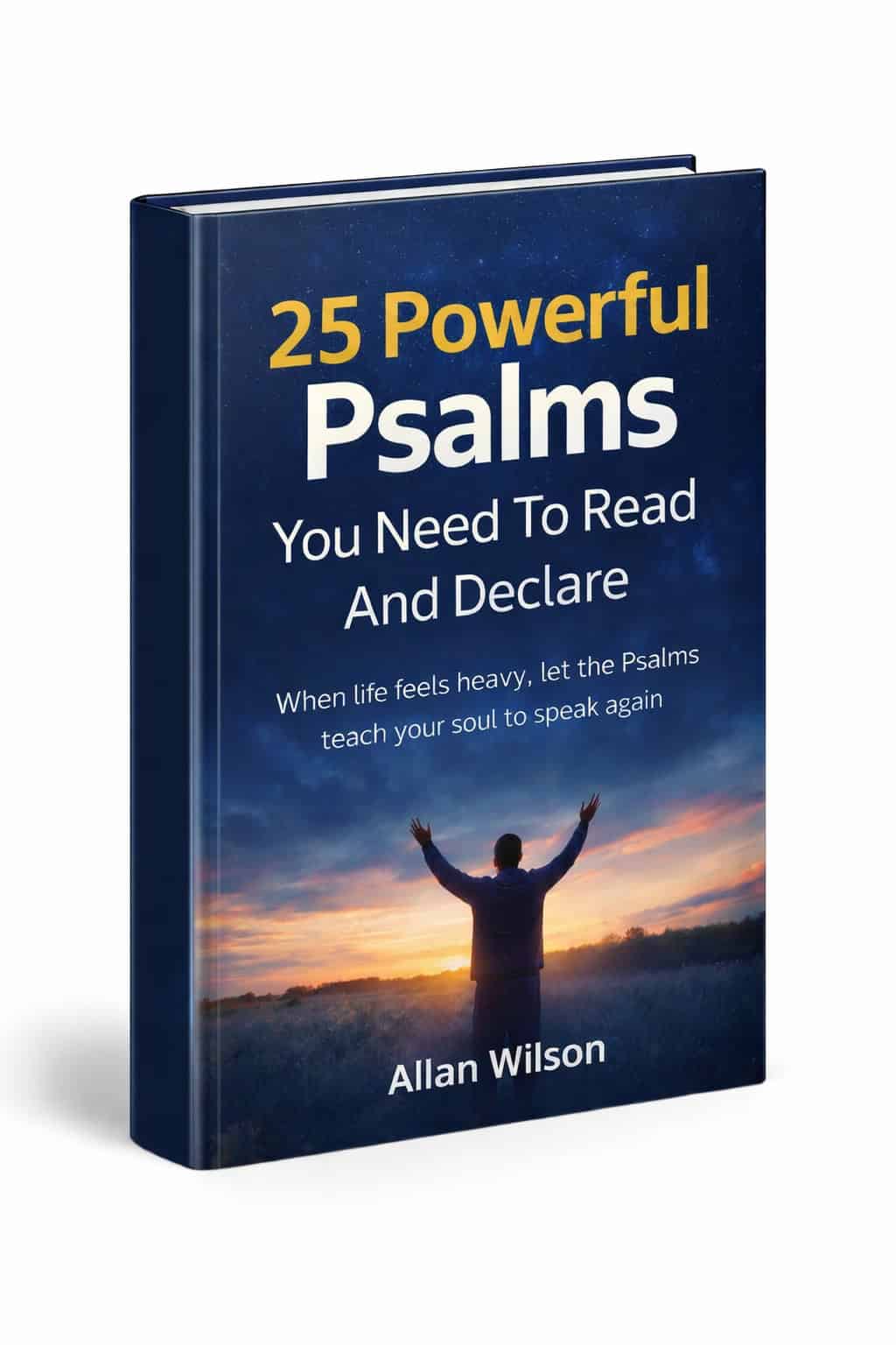 25 Powerful Psalms You Need to Read and Declare - Scriptural Thinking
