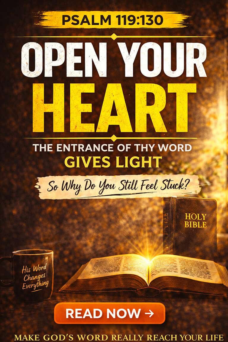 Psalm 119:130 Explained: The Entrance Of Thy Word Gives Light… So Why ...
