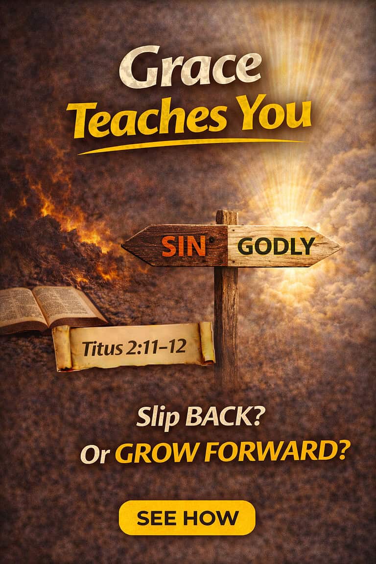 Titus 2:11–12 Breakdown: Grace Teaches You To Say No… But How?